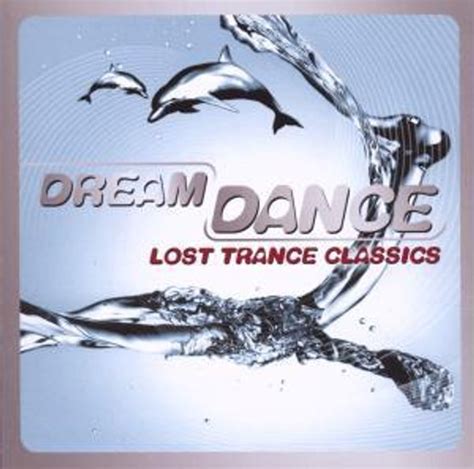 Dream Dance Lost Trance Classics 2 Cds Jpcde