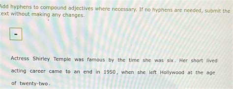 Solved Add Hyphens To Compound Adjectives Where Necessary If No