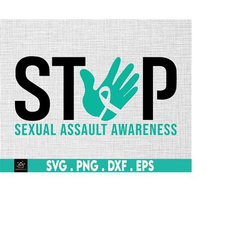 Stop Sexual Assault Awareness Svg Sexual Violence Svg Sexu Inspire