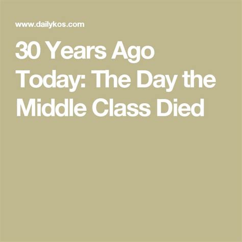 30 Years Ago Today The Day The Middle Class Died