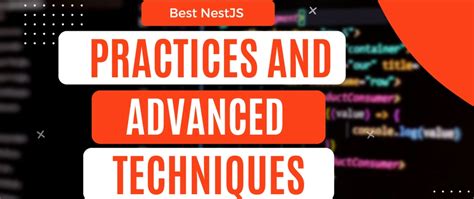 Best Nestjs Practices And Advanced Techniques Dev Community