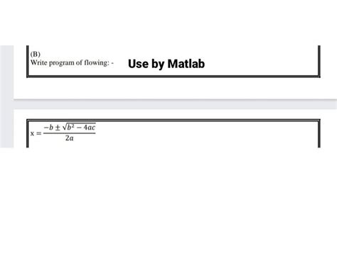 Solved B Write Program Of Flowing Use By Matlab X B
