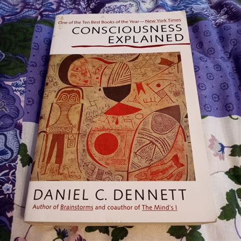 Consciousness Explained By Daniel C Dennett