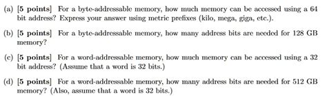 Solved A For A Byte Addressable Memory How Much Memory Can Be Accessed Using A 64 Bit