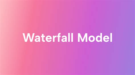 What Is The Waterfall Model Motion Motion