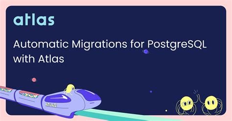 Automatic Migrations For Postgresql With Atlas Atlas Manage Your