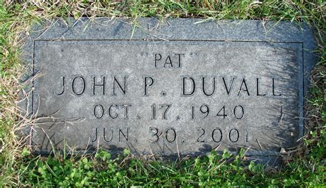 John Patrick “pat” Duvall 1940 2001 Monumento Find A Grave