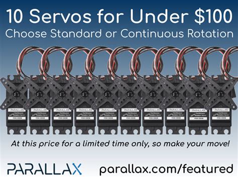 Parallax Servos On Sale At Nearly 50 Off Parallax