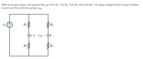 Solved Refer To The Given Figure And Assume That Vs 12 V