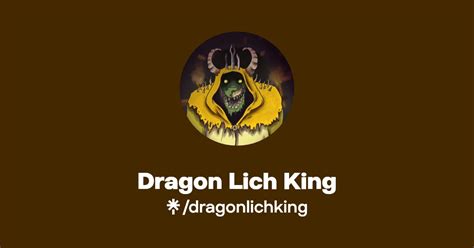 Dragon Lich King Instagram Facebook Tiktok Linktree