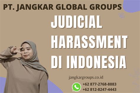 Judicial Harassment Di Indonesia Jangkar Global Groups