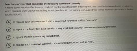 Solved Select One Answer That Completes The Following