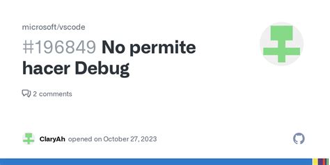 No Permite Hacer Debug · Issue 196849 · Microsoftvscode · Github