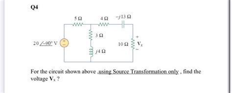 Solved For The Circuit Shown Above Using Source Chegg