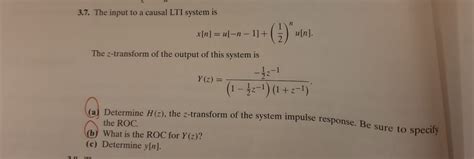 Solved The Input To A Causal LTI System Is X N Chegg