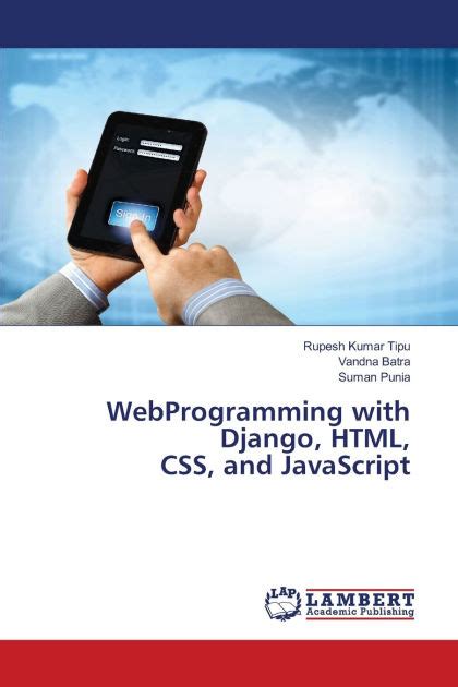 Webprogramming With Django Html Css And Javascript By Rupesh Kumar Tipu Vandna Batra Suman