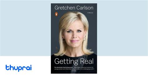 Getting Real By Gretchen Carlson Buy In Nepal Thuprai