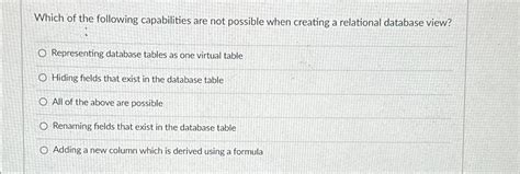 solved which of the following capabilities are not possible