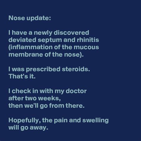 Nose Update I Have A Newly Discovered Deviated Septum And Rhinitis