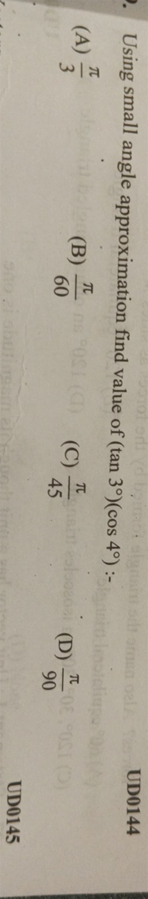 Using Small Angle Approximation Find Value Of Tan3∘cos4∘ Ud0144a