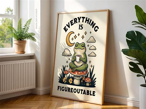 Everything Is Figureoutable Print Frog Print Home Office Mental
