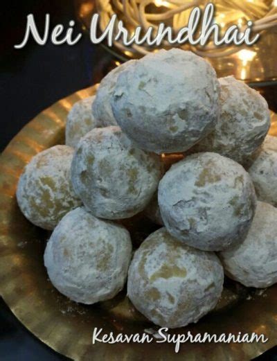 Nei Urundai Kuih Tradisional Wajib Ada Ketika Sambutan Deepavali