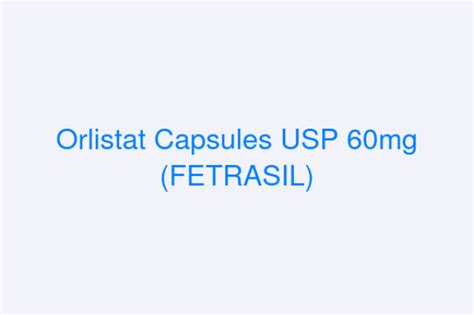 Orlistat Capsules Usp 60mg