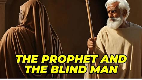 The Quranic Story Of Prophet Muhammad And The Blind Man Touching