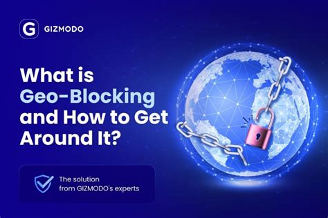 Geo Blocking What Is It And How Can You Get Around It