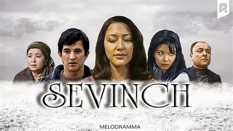 Sevinch Ozbek Film Севинч узбекфильм Youtube