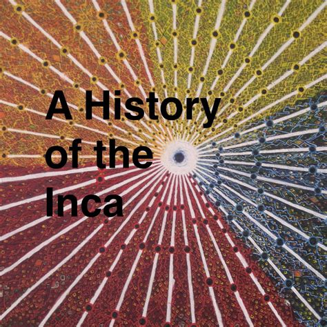 Muck Rack A History Of The Inca Ep 39 El Sistema De Ceques De