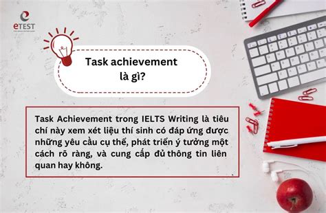 Task Achievement Là Gì Cách Tối ưu điểm Ielts Writing Từ Tiêu Chí Task