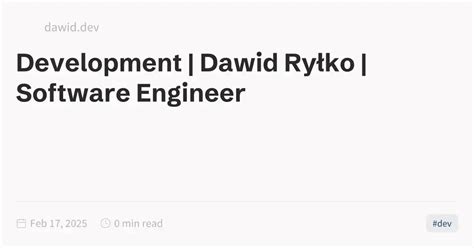 Development Dawid Ryłko Software Engineer