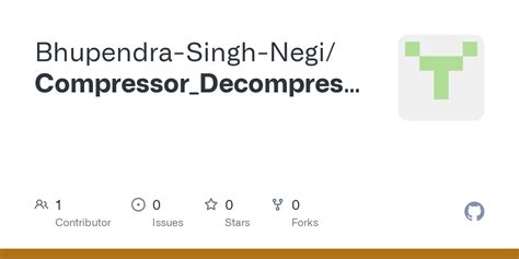 Github Bhupendra Singh Negicompressordecompressor