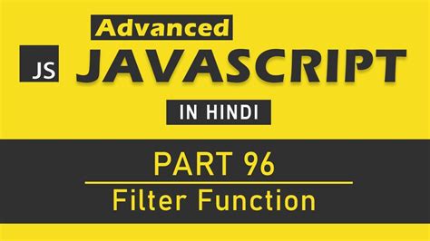Advanced Javascript Tutorial In Hindi Part 96 Javascript Filter