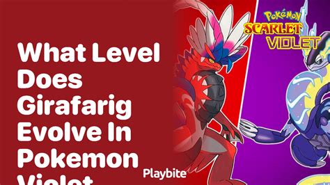 What Level Does Girafarig Evolve In Pokemon Violet Playbite