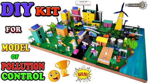 Diy Kit For Model Of Pollution Control Pollution Working Model