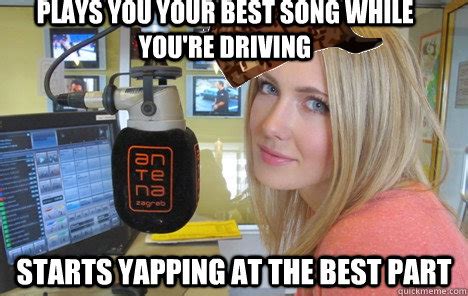 Scumbag Radio Dj Girl Memes Quickmeme
