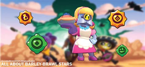 All About Barley Brawl Stars All About Barley Brawl Stars