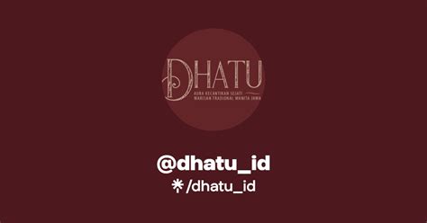 Dhatu Id Tiktok Linktree