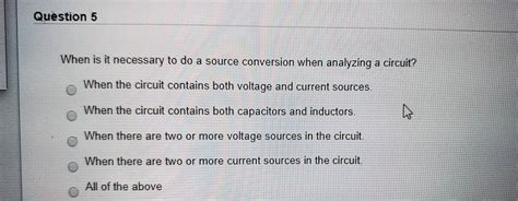 Question 5 When Is It Necessary To Do A Source Conversion When
