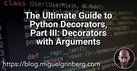 The Ultimate Guide To Python Decorators Part Iii Decorators With