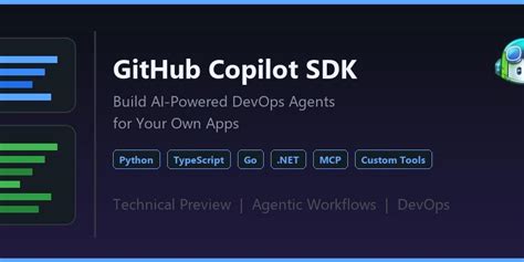 Github Copilot Sdk Build Ai Powered Devops Agents For Your Own Apps