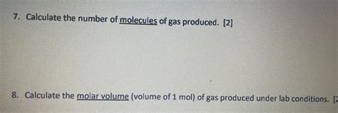 [answered] 7 calculate the number of molecules of gas produced 2 kunduz