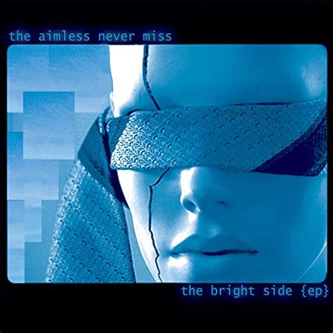 The Bright Side The Aimless Never Miss Digital Music