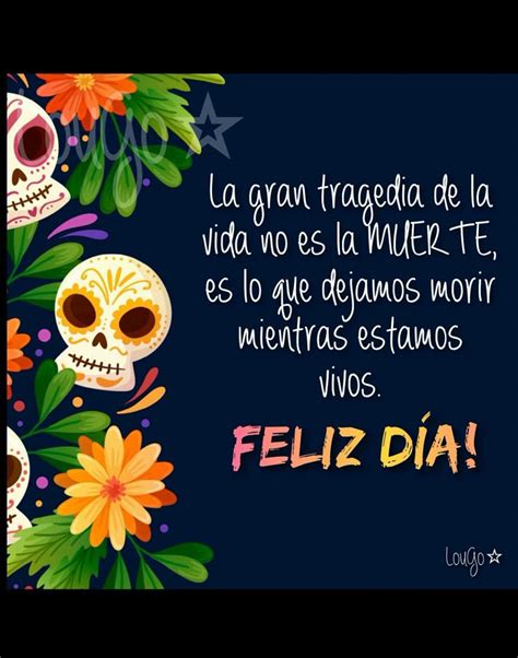 Día De Muertos Cute Spanish Quotes Halloween Greetings Birthday