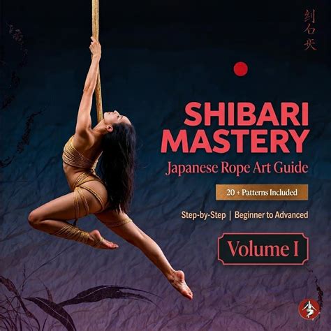 Shibari Rope Art Guide Bundle Volume I And Ii 50 Step By Step