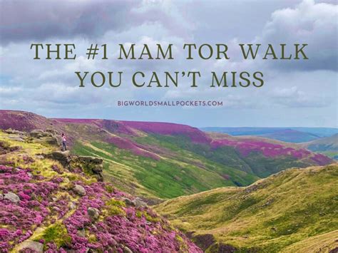 The 1 Mam Tor Walk You Cant Miss Purple Hills Trail 20km Big World Small Pockets