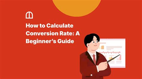 How To Calculate Conversion Rate Step By Step Guide For Beginners