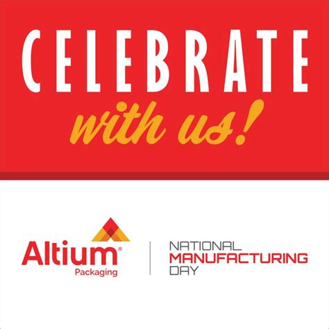 Altium Packaging On Linkedin Nationalmanufacturingday Manufacturing Altiumpackaging